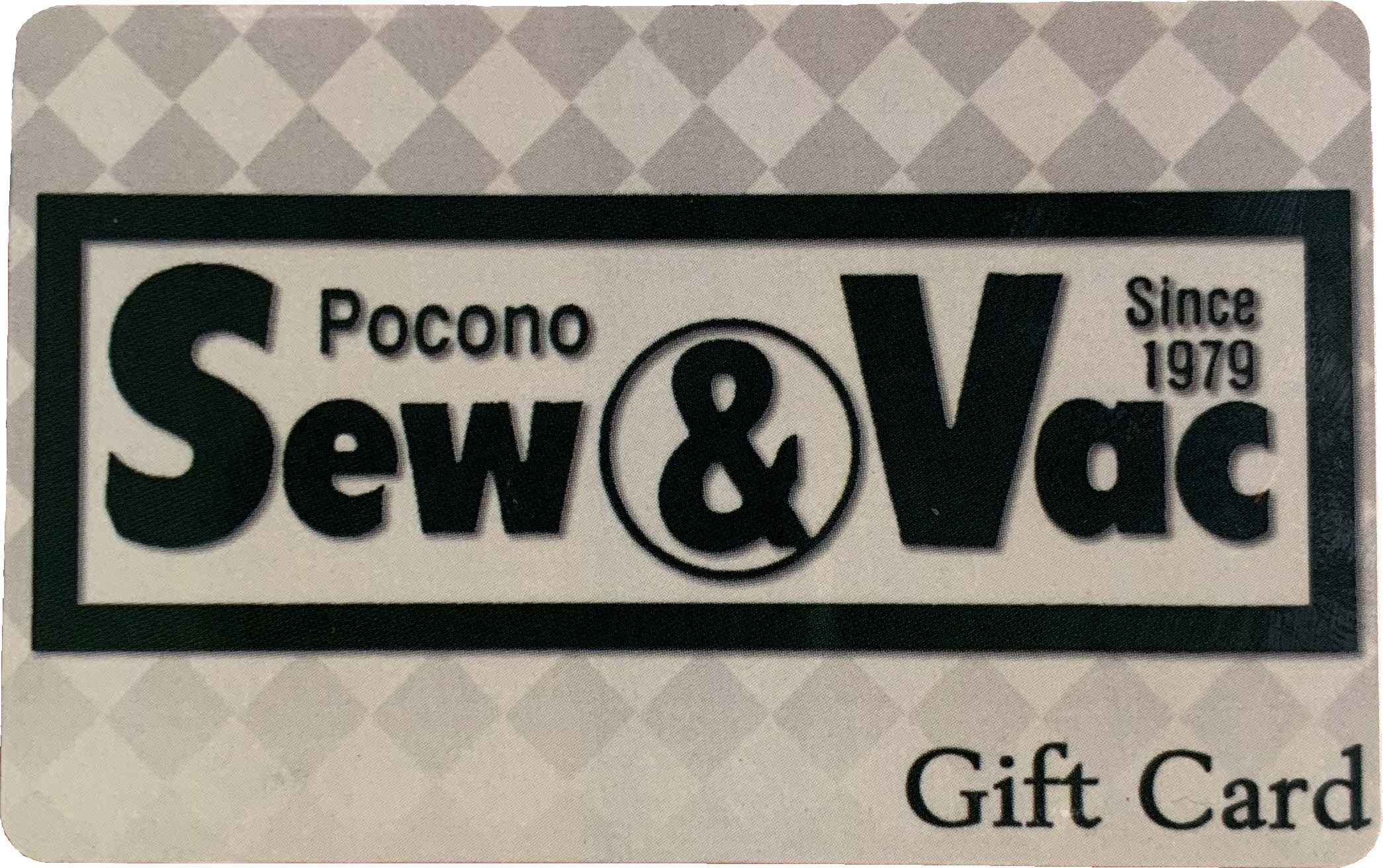 Pocono Sew & Vac Gift Cards - FREE Shipping over $49.99 - Pocono Sew & Vac